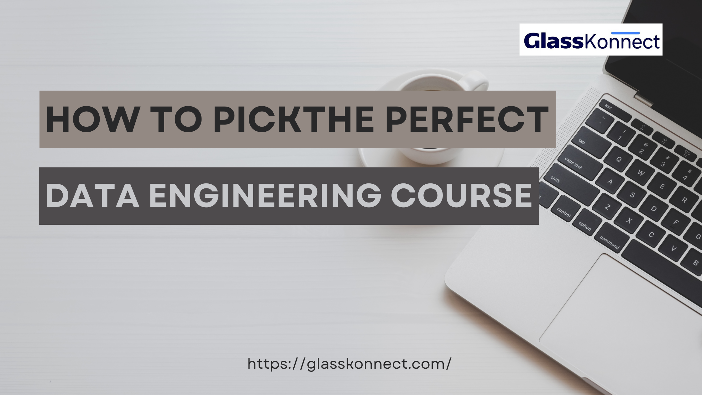 How to Pick the Perfect Data Engineering Course